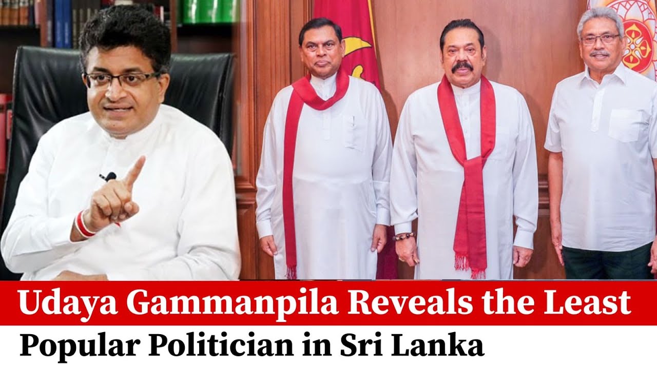 Udaya Gammanpila Reveals the Least Popular Politician in Sri Lanka ...