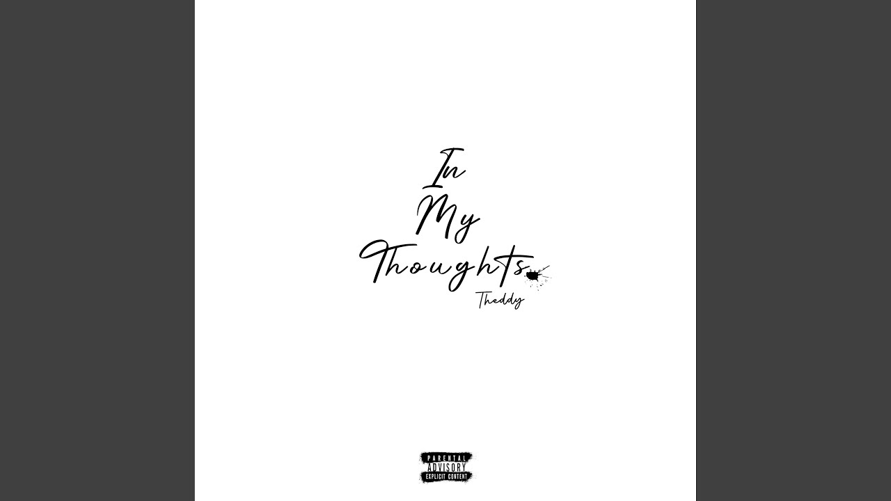 In My Thoughts - YouTube