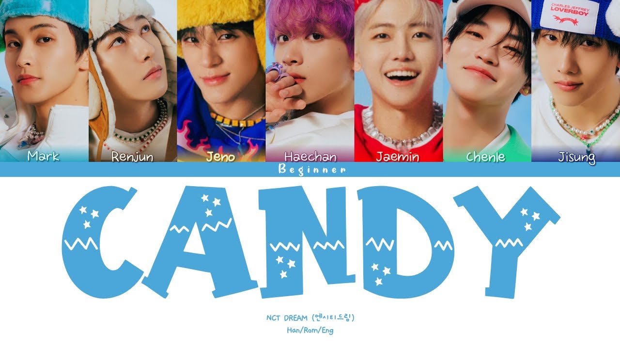 NCT DREAM (엔시티드림) - Candy (Han/Rom/Eng Color Coded Lyrics) - YouTube