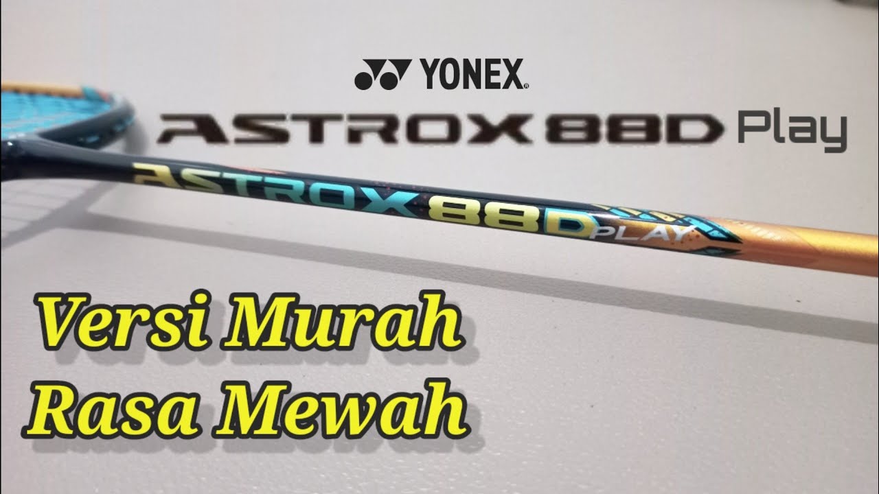 Review Yonex Astrox 88D Play - YouTube