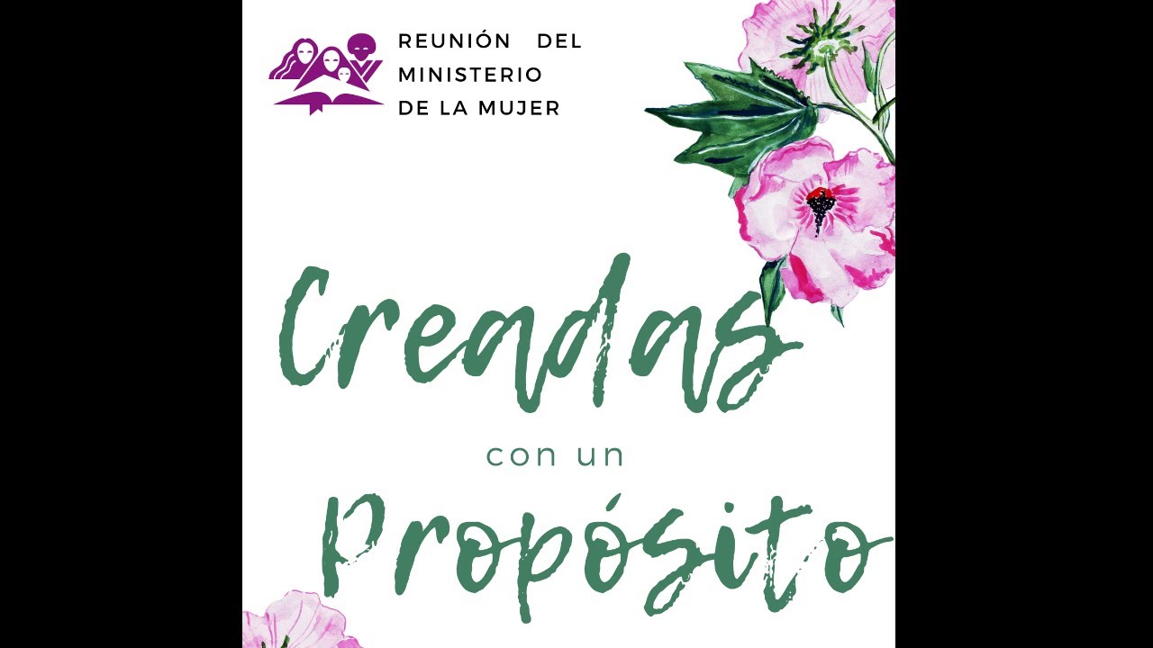 Creadas con Proposito. - YouTube