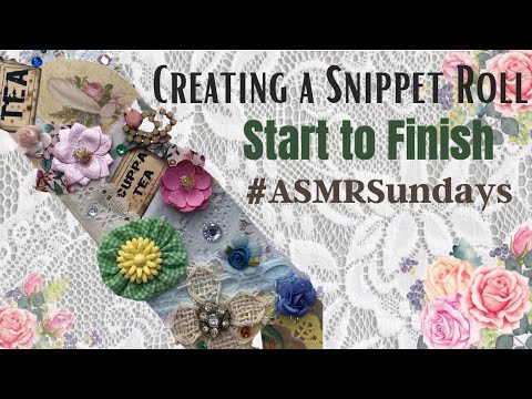 Making a Snippet Roll Start to Finish #ASMRSundays - YouTube
