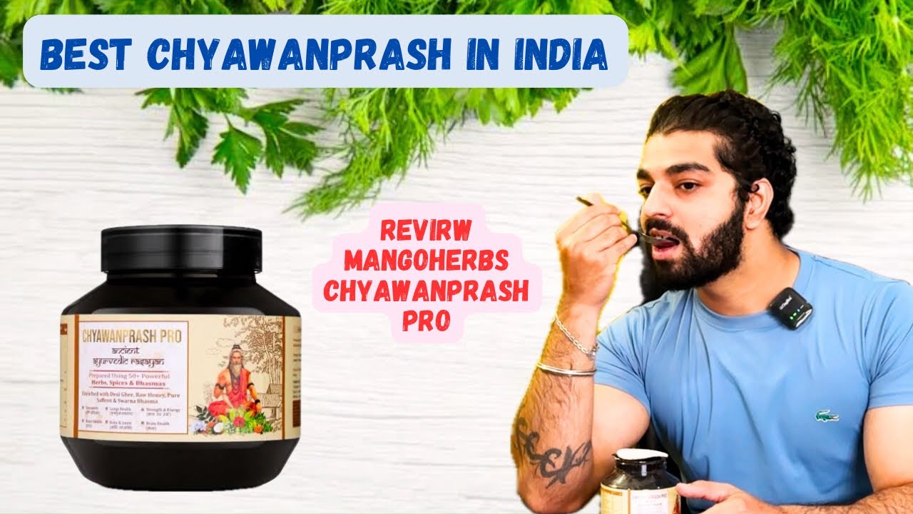 mango-herbs-chyawanprash-pro-honest-review-most-powerful