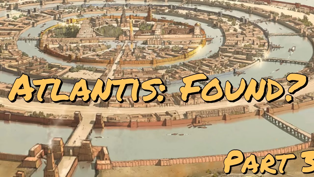 Atlantis: Found? Ancient mystery solved? Part 3 - YouTube