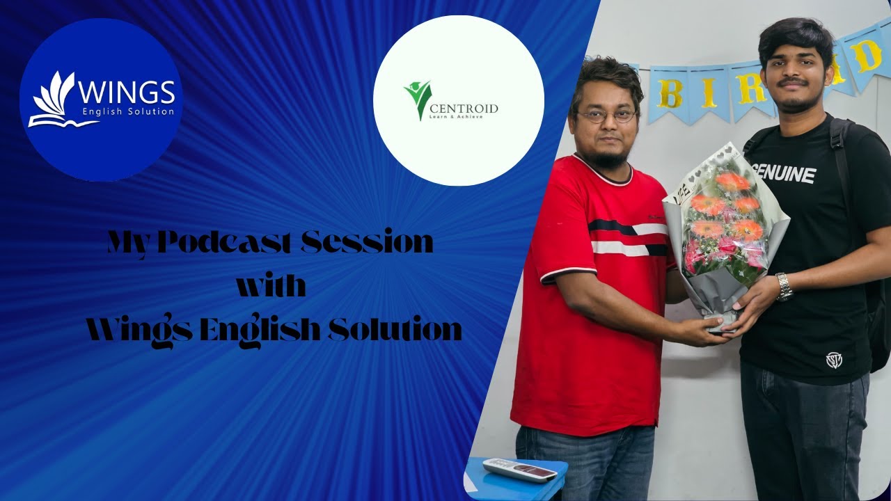 Podcast Session with Wings English Solution by my teacher Emran Khan sir | Centroid - YouTube