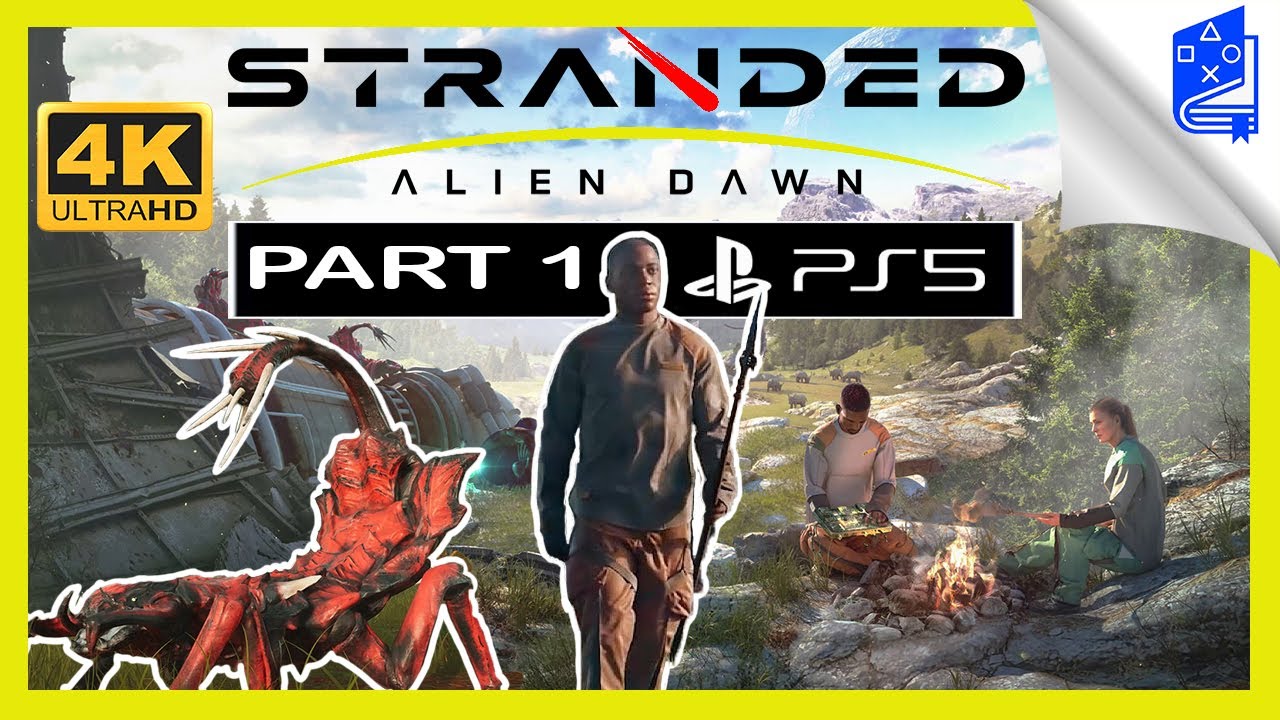 Stranded Alien Dawn | PS5 Gameplay Walkthrough Part 1 - 4k No ...