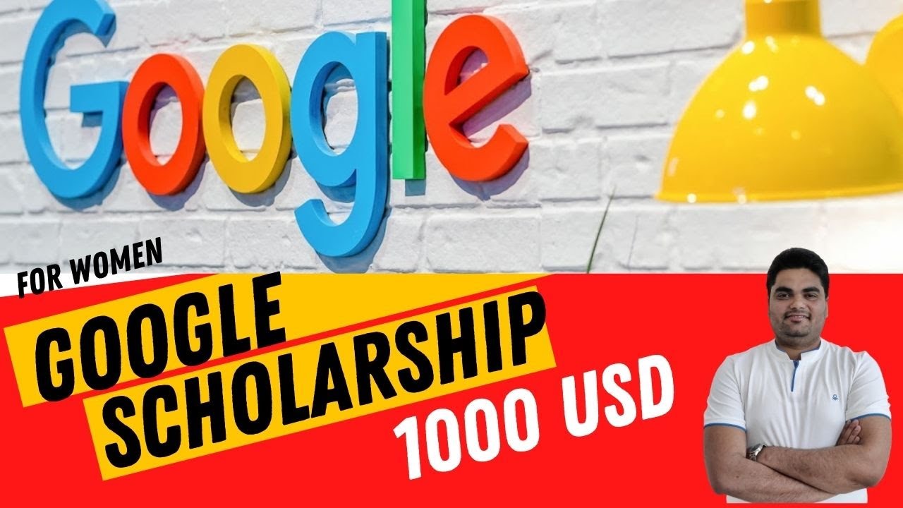 Google Scholarship for Women | Complete details | How to Apply - YouTube