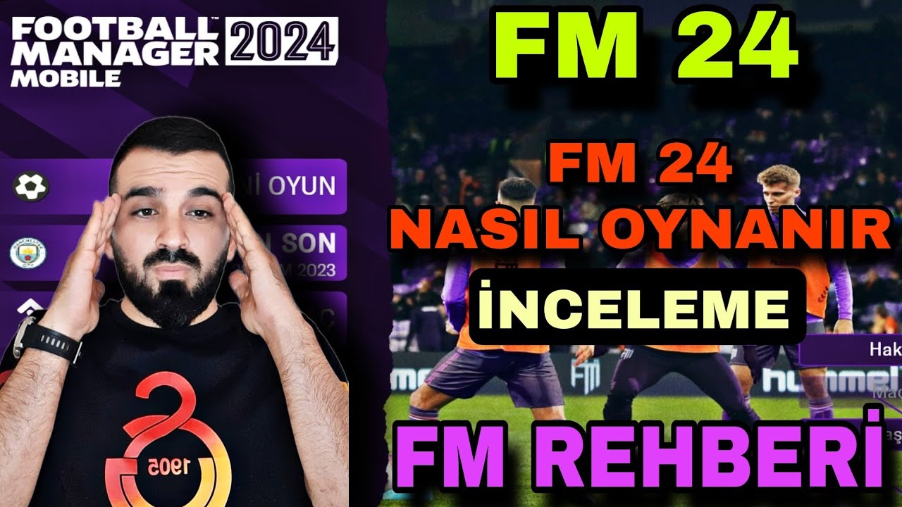 FM 24 NASIL OYNANIR / REHBER ve İNCELEME / FOOTBALL MANAGER 2024 - YouTube