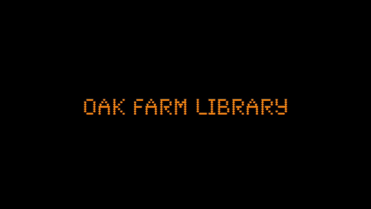 Oak Farm Library - YouTube