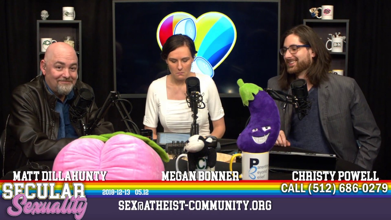 Secular Sexuality 05.12 with Megan Bonner, Christy Powell, & Matt ...