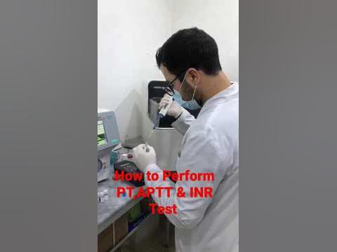 How to Perform PT, APTT & INR Test in Laboratory |E-Learn with ...