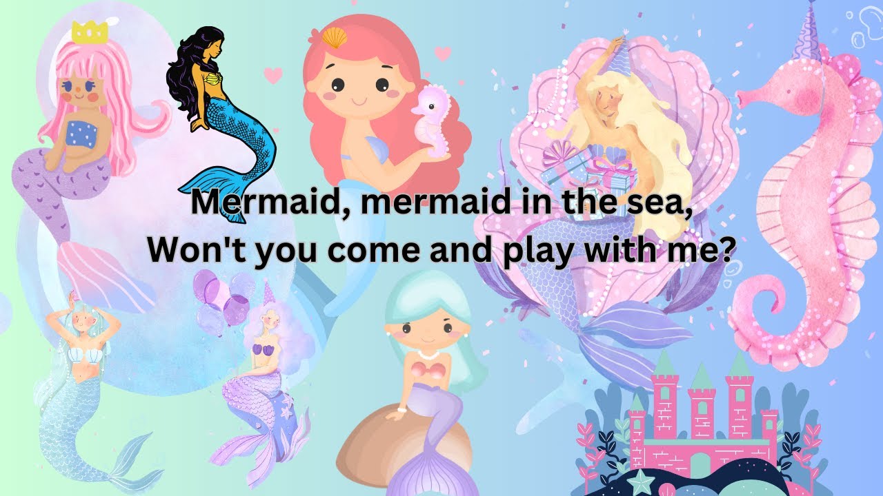Mermaid, mermaid in the sea SONG |Nursery Rhymes for children and kids ...