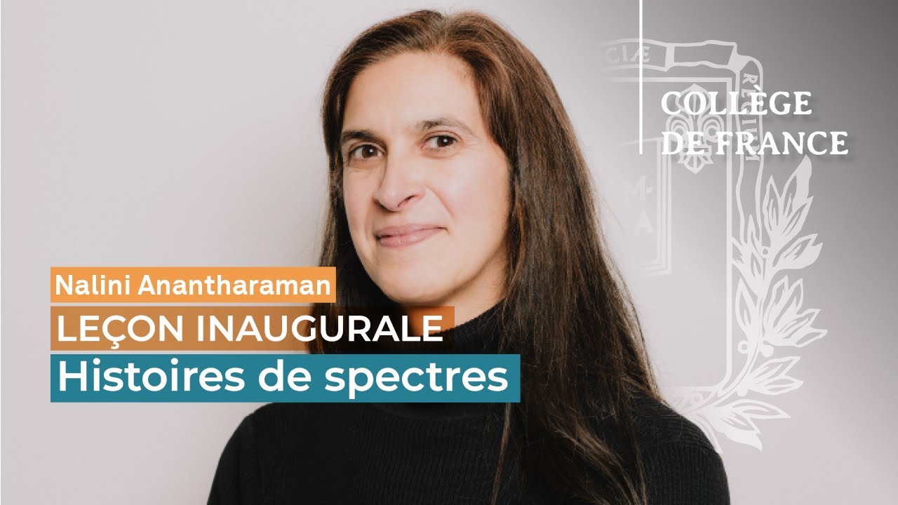 Histoires de spectres - Nalini Anantharaman (2022) - YouTube
