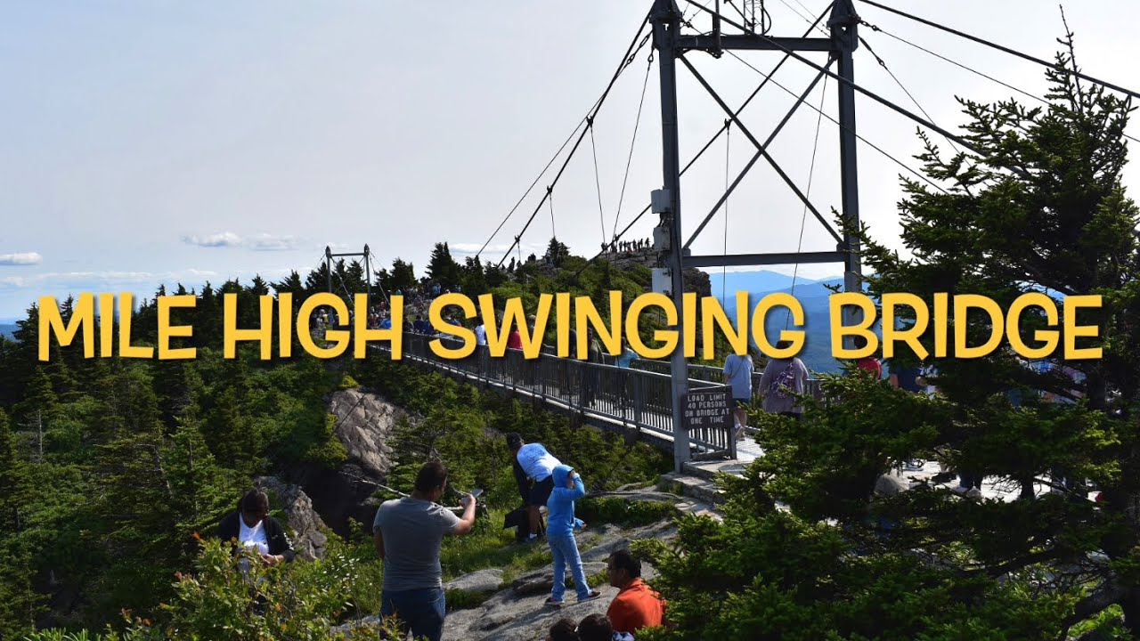 Mile High Swinging Bridge | Grandfather Mountain | NC - YouTube