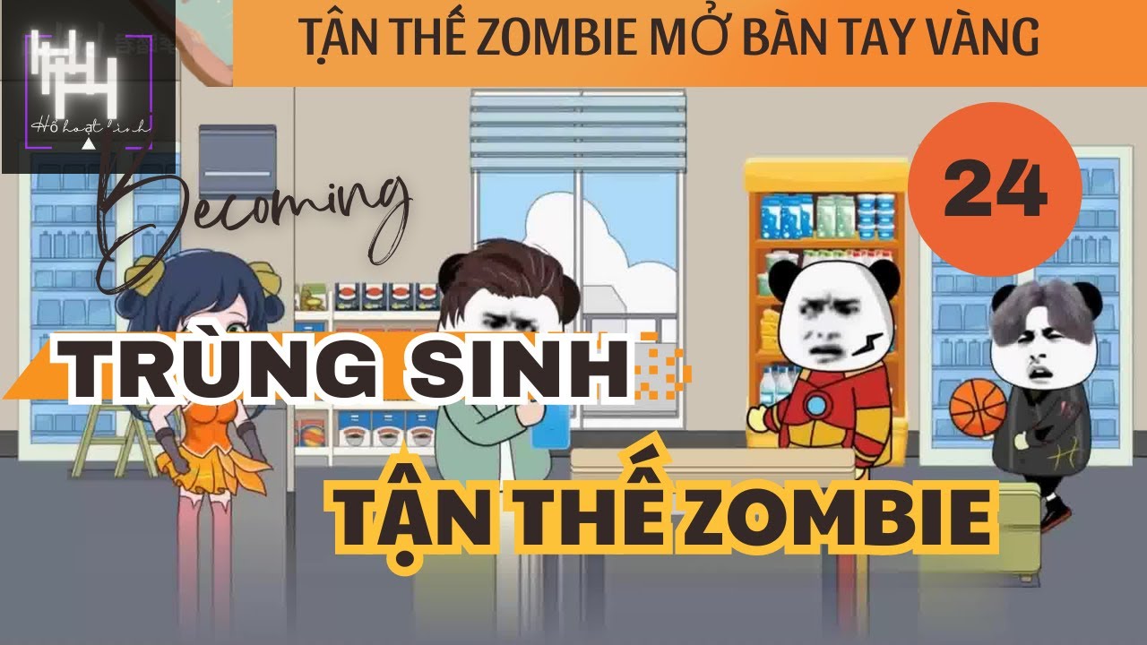 Tận thế zombie 24- Đã đến ký túc xá nam thành công. Tôi thực sự đã gặp ...