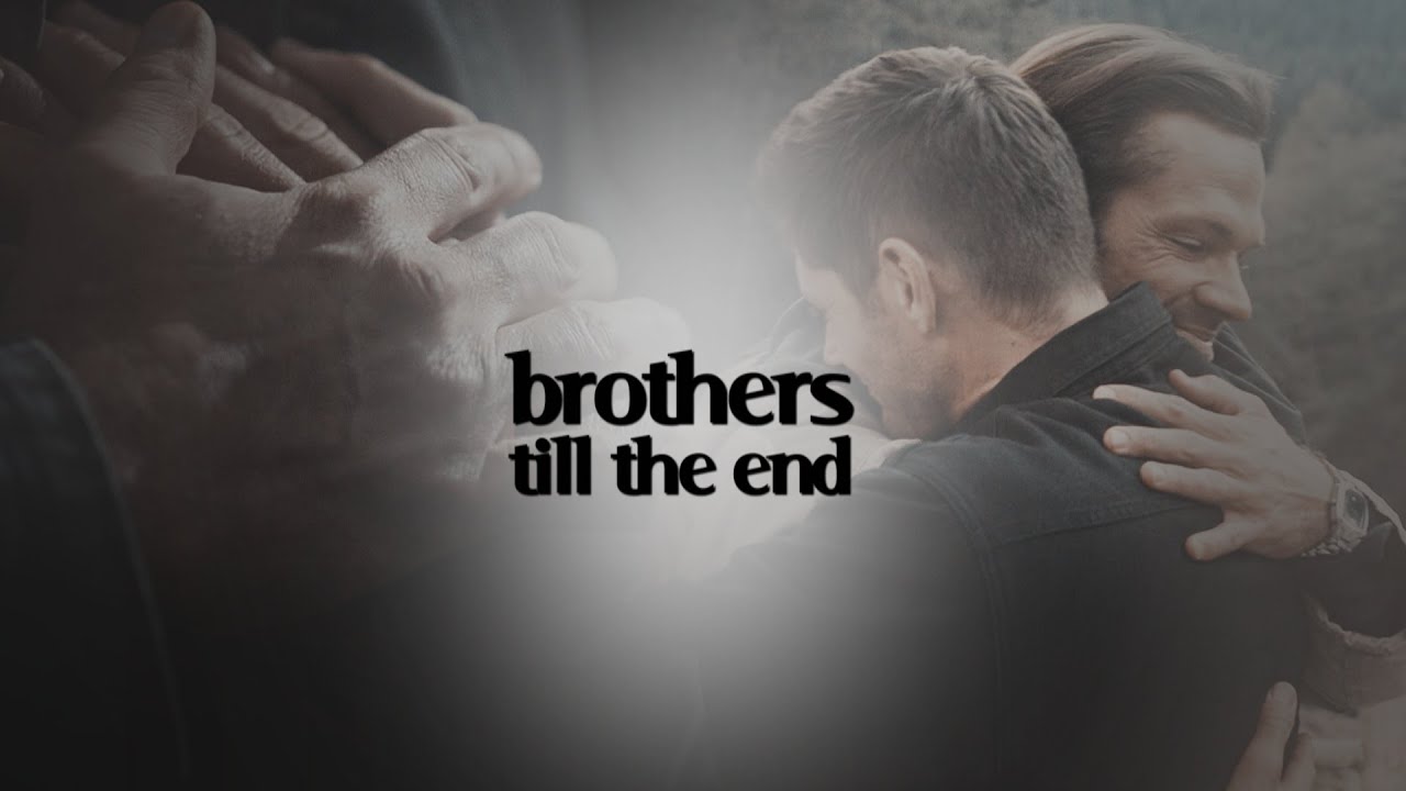 Brothers Till The End