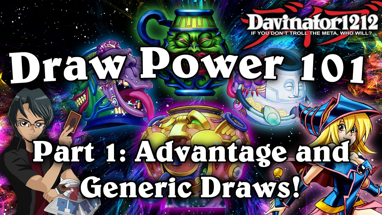 Draw Power 101: Part 1 Advantage and Generic Draws! - YouTube