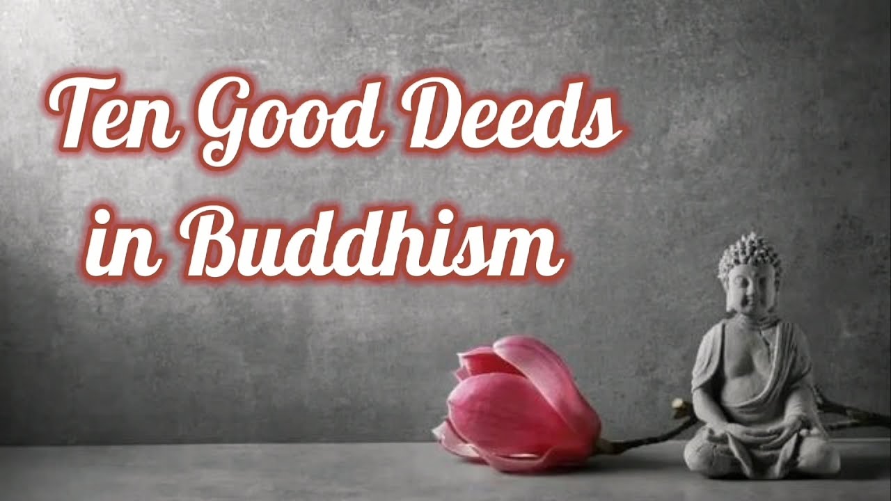 Ten Good Deeds In Buddhism Onyx Phonix ten-good-deeds-in-buddhism-onyx-phonix
