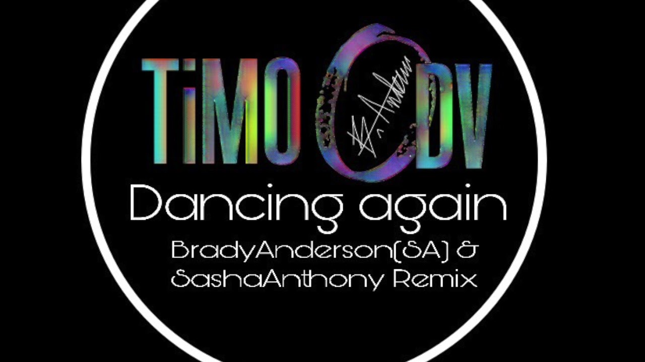 Timo odv - Dancing again Remix - YouTube