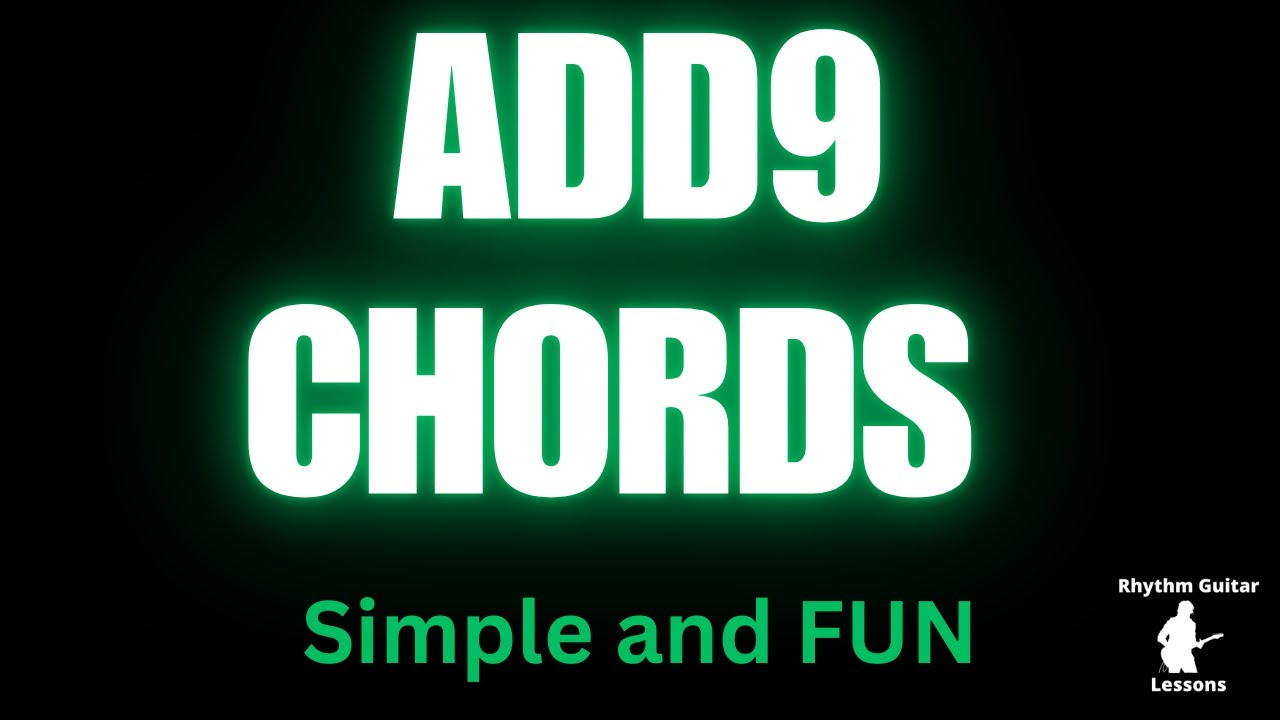 What are add9 Chords? [2024] - YouTube