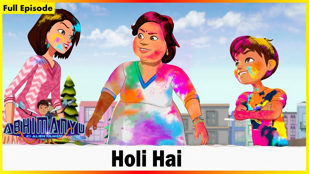 Abhimanyu Alien Family | Holi Hai | Full Episode 51 - YouTube