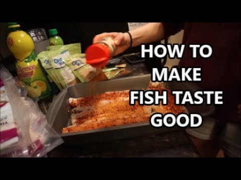 HOW TO MAKE FISH TASTE GOOD WHEN YOU HATE IT! - YouTube