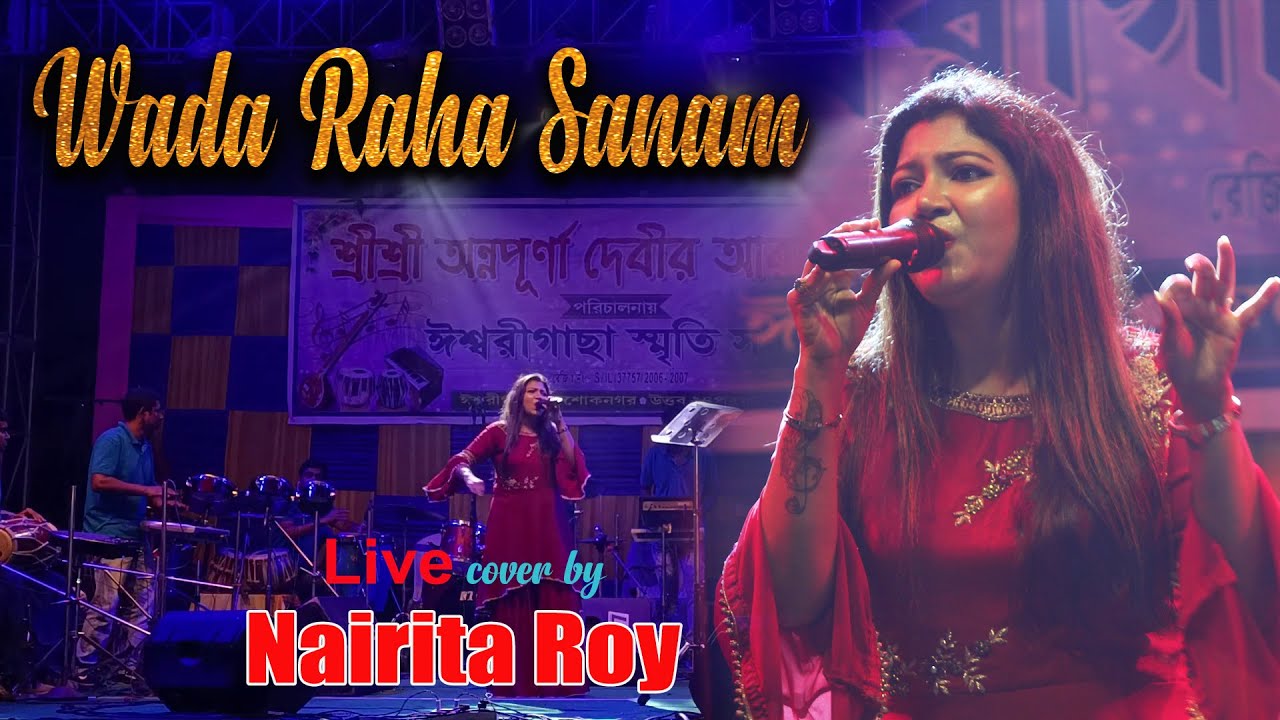 Wada raha sanam | Live Cover By Nairita Roy | - YouTube