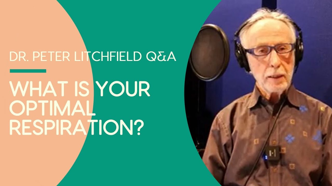 WHAT IS YOUR OPTIMAL RESPIRATION? | Dr. Peter Litchfield & Breath Hub ...