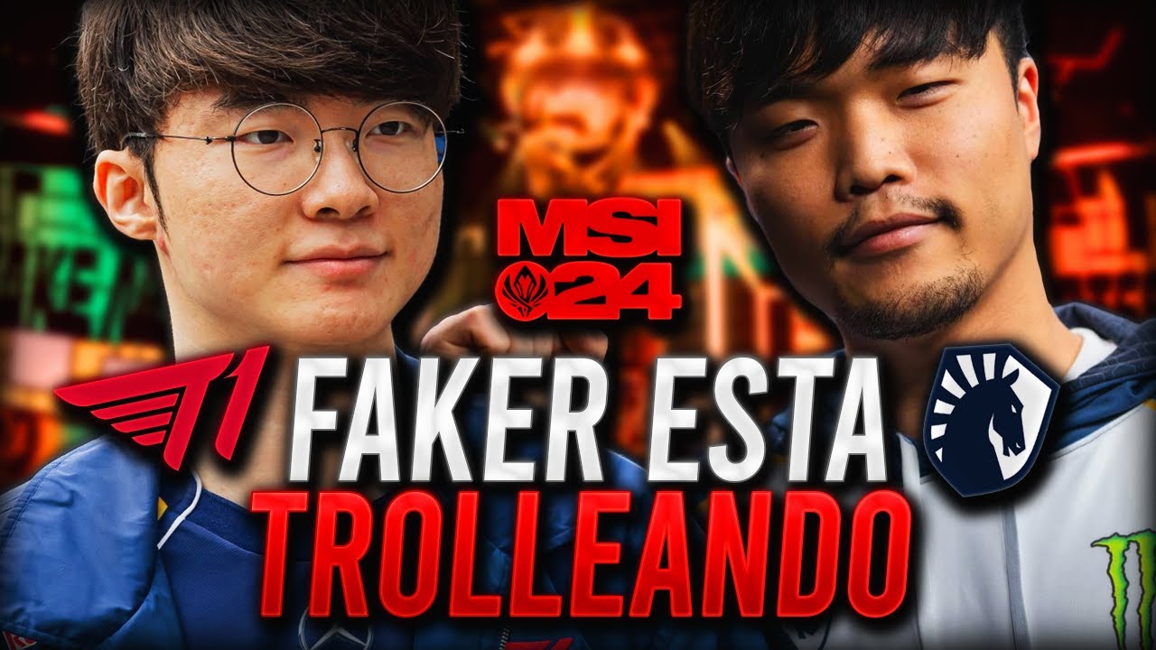 ¿FAKER Y T1 ESTÁN TROLLEANDO? | T1 vs TEAM LIQUID - MSI 2024 - YouTube