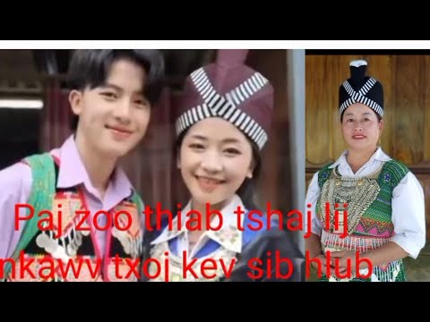 Nkauj Sua hais kwv txhiaj rau Paj zoo thiab tshaj lij sib nco heev - YouTube