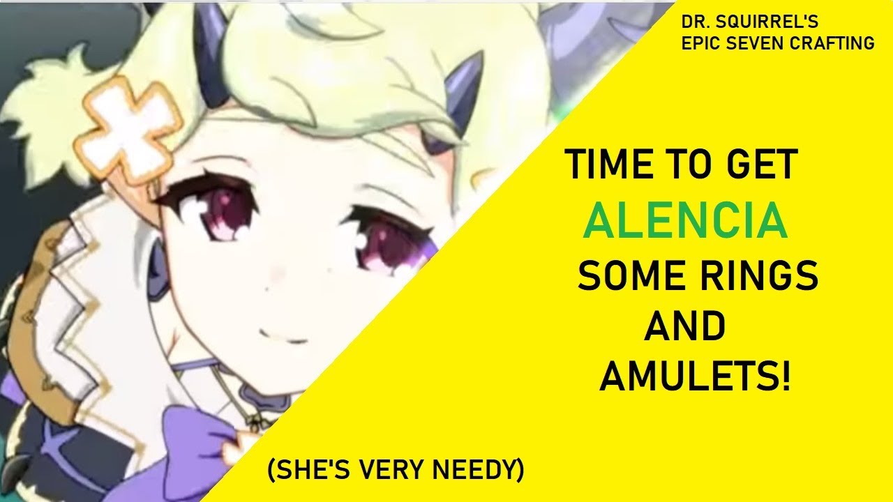 Let's Try To Get Alencia Some Rings and Amulets!! [Epic Seven Crafting ...