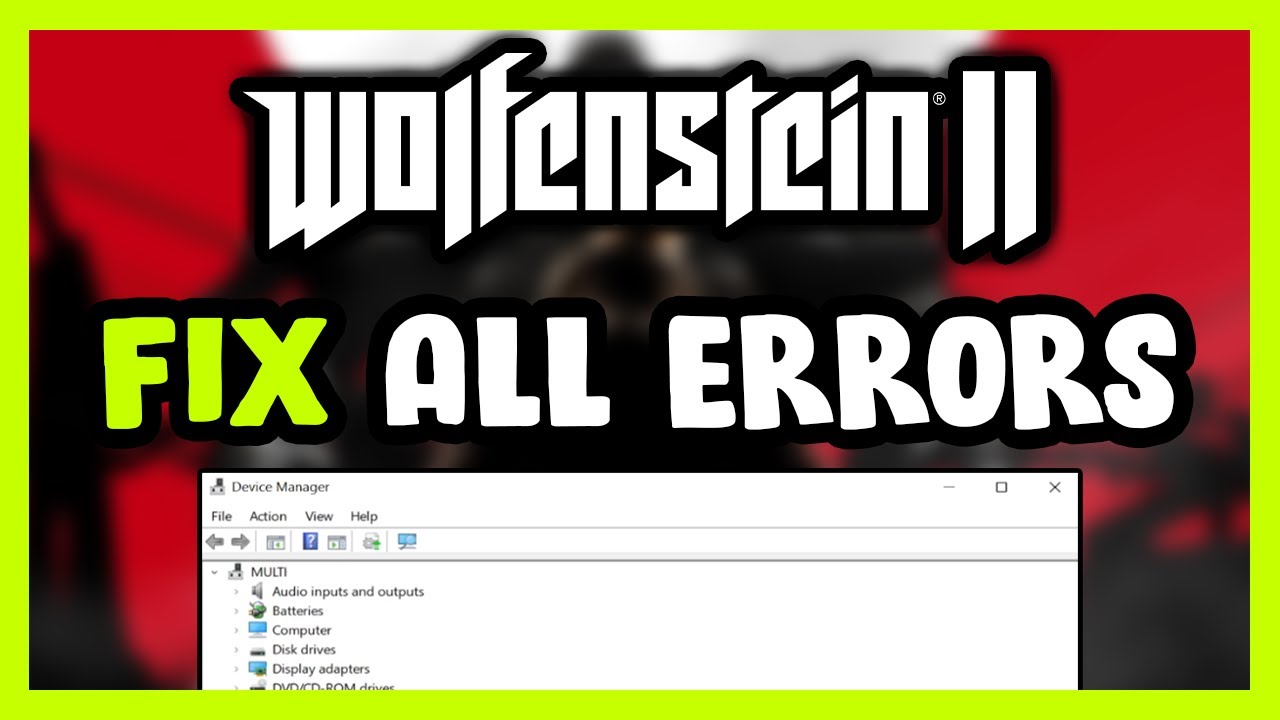 FIX Wolfenstein 2 Crashing, Freezing, Not Launching, Stuck & Black Screen - YouTube