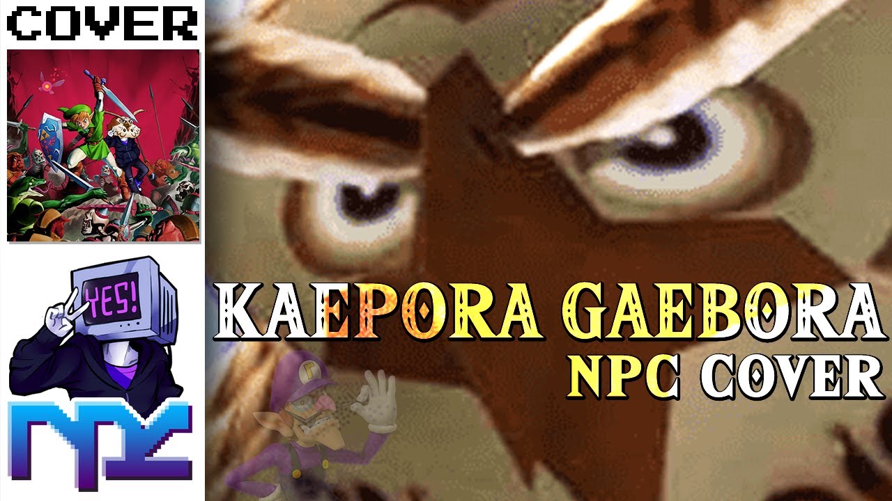 NPC - Kaepora Gaebora (The Legend of Zelda: Ocarina of Time Cover ...
