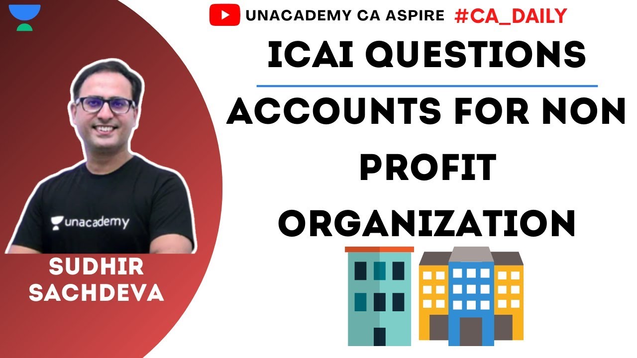ICAI Questions- Accounts for Non Profit Organization | Sudhir Sachdeva ...