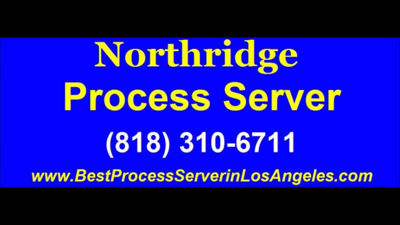 Northridge Process Server - YouTube