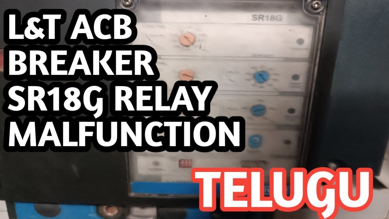 LandT ACB breaker SR18G relay malfunction how to by pass ACB breaker ...