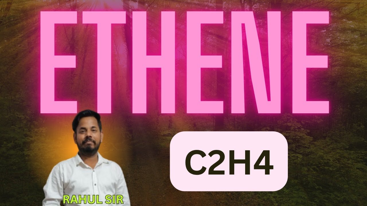 Ethene c2h4 structure by Rahul Sir CLASS 10th - YouTube