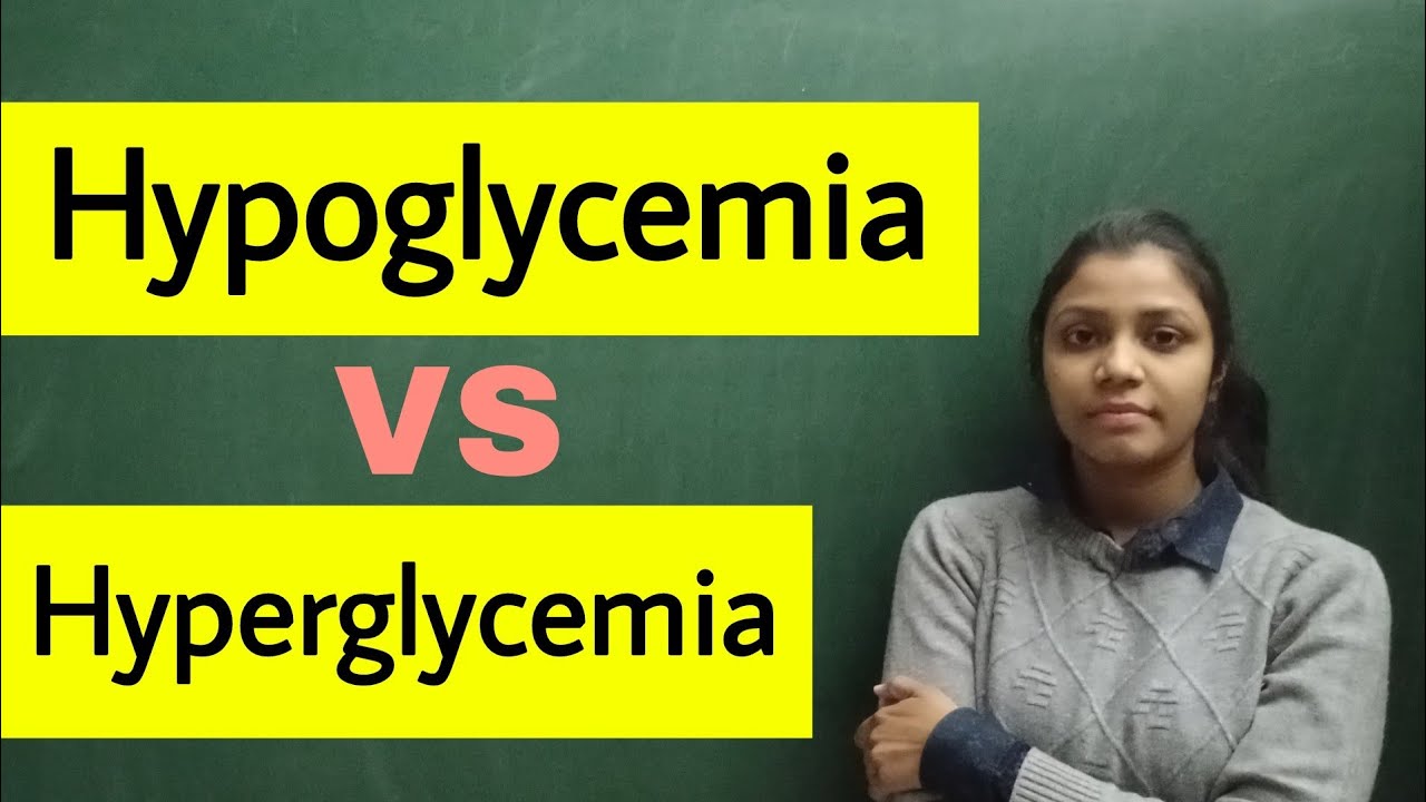 Hypoglycemia Vs Hyperglycemia