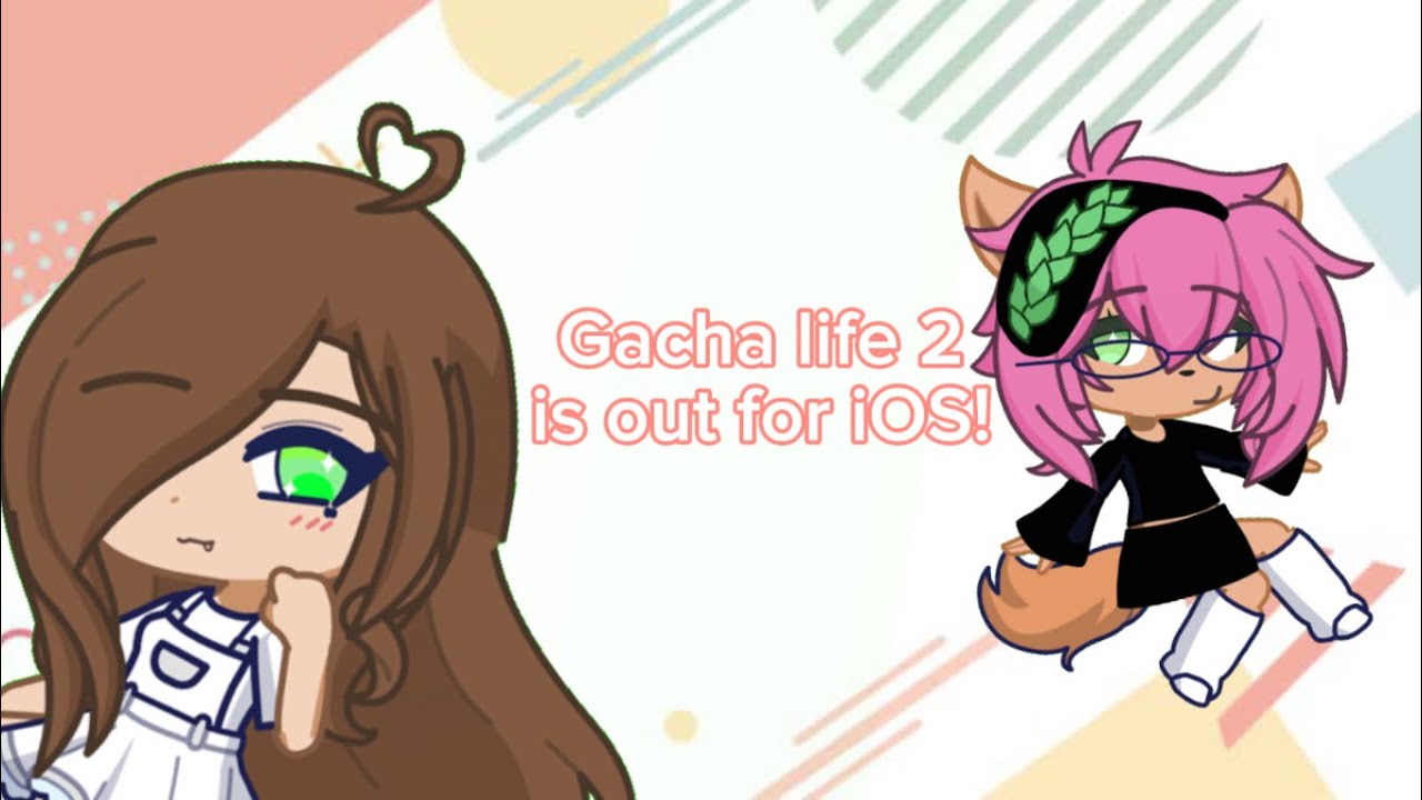 Gacha Life 2 is early! Let’s test it out :D - YouTube
