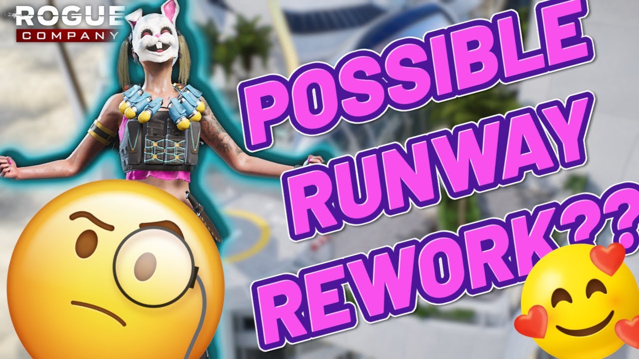 POSSIBLE RUNWAY REWORK??? - Rogue Company Gameplay - YouTube