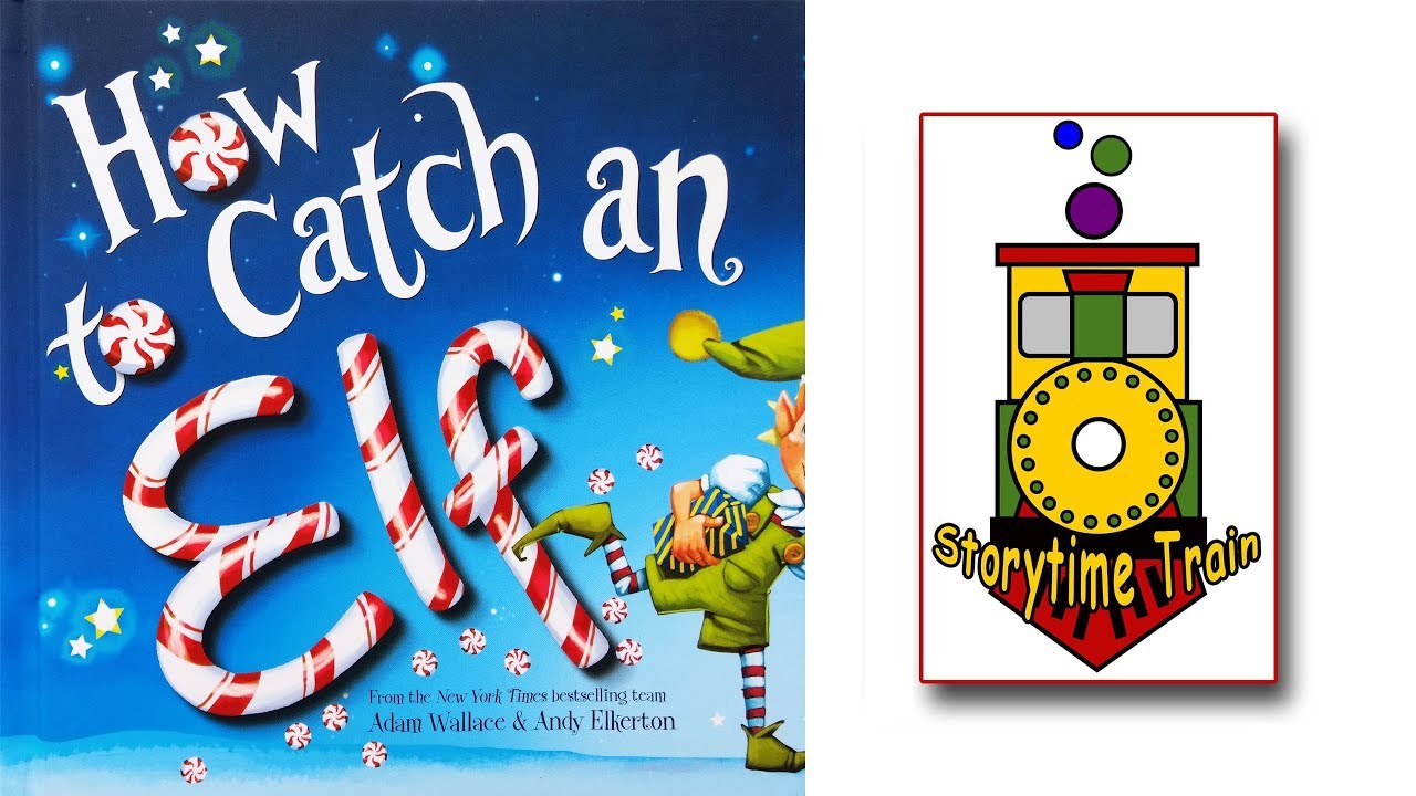 How to Catch an Elf | Kids Books - YouTube