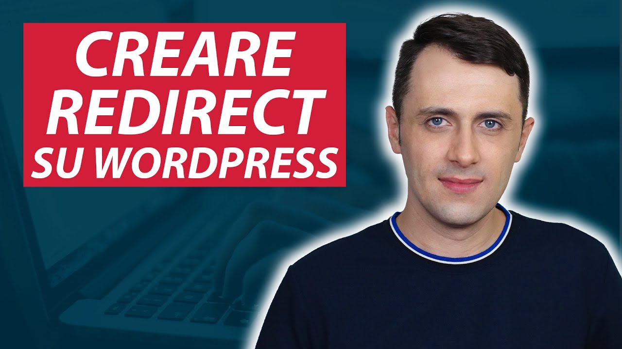 Come creare un redirect in WordPress - YouTube