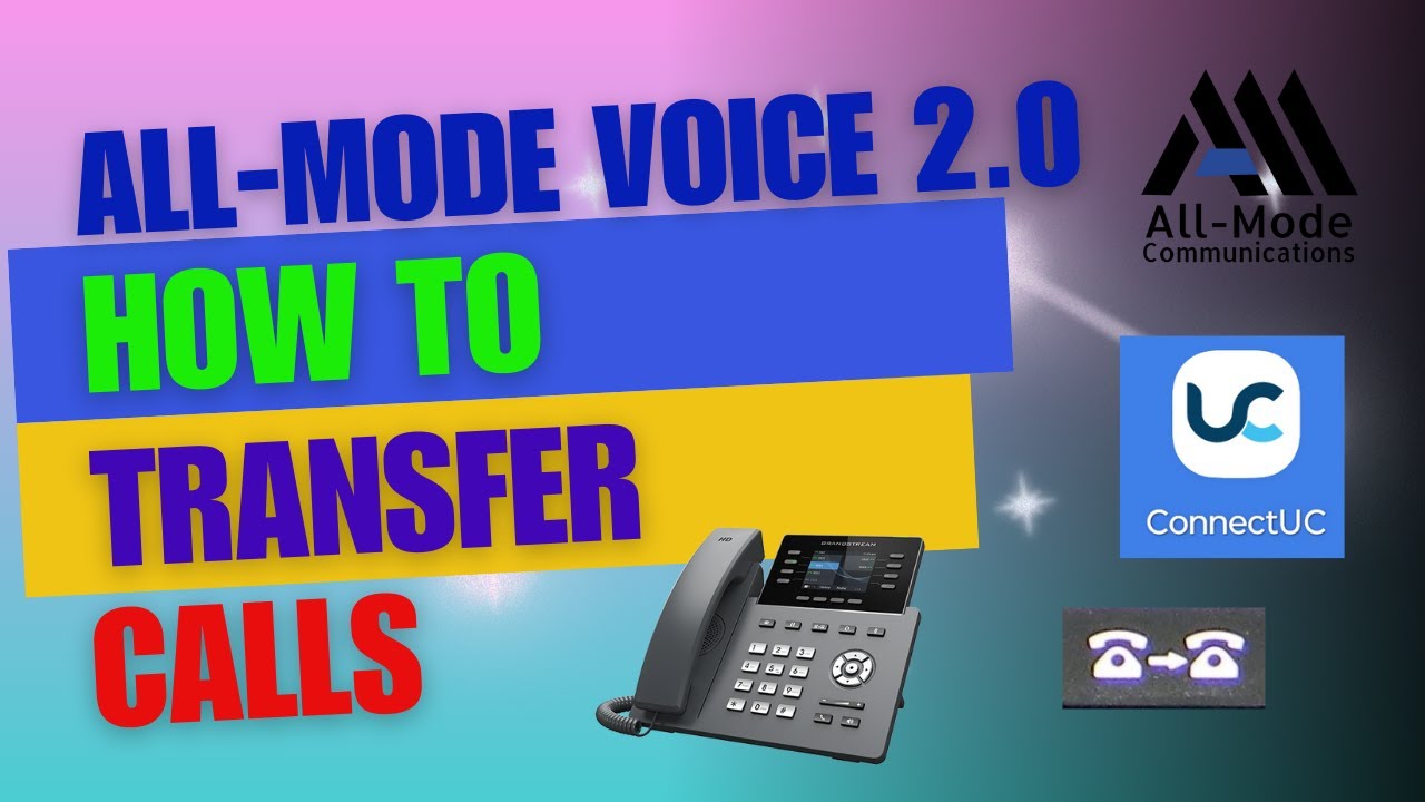 All-Mode Voice 2.0 Transferring Calls - YouTube