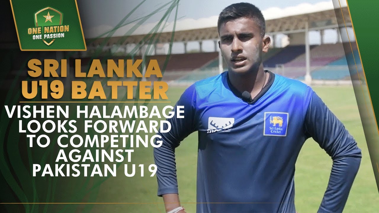 Sri Lanka U19 batter Vishen Halambage looks forward to competing ...
