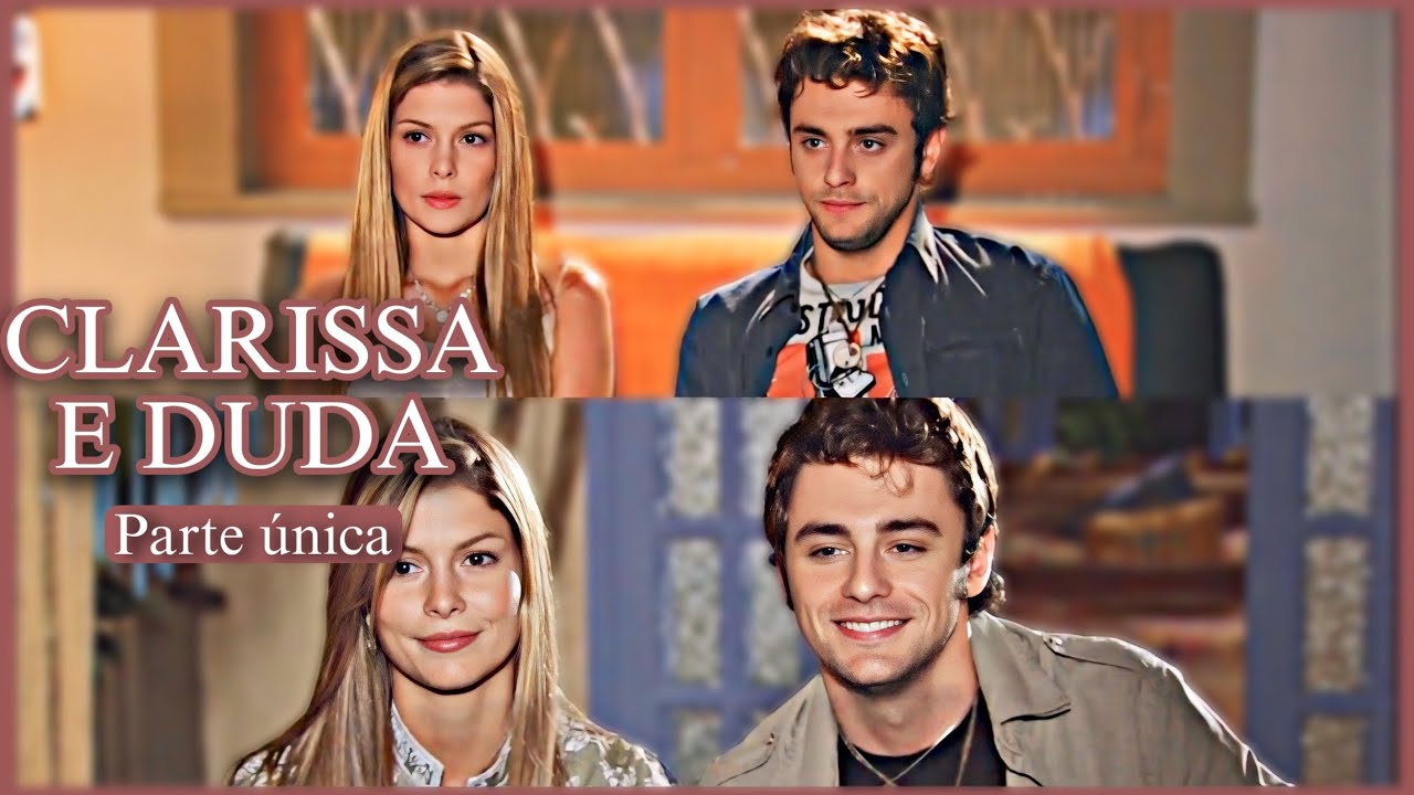 A HISTÓRIA DE CLARISSA E DUDA / PARTE ÚNICA | [comentada]. - YouTube
