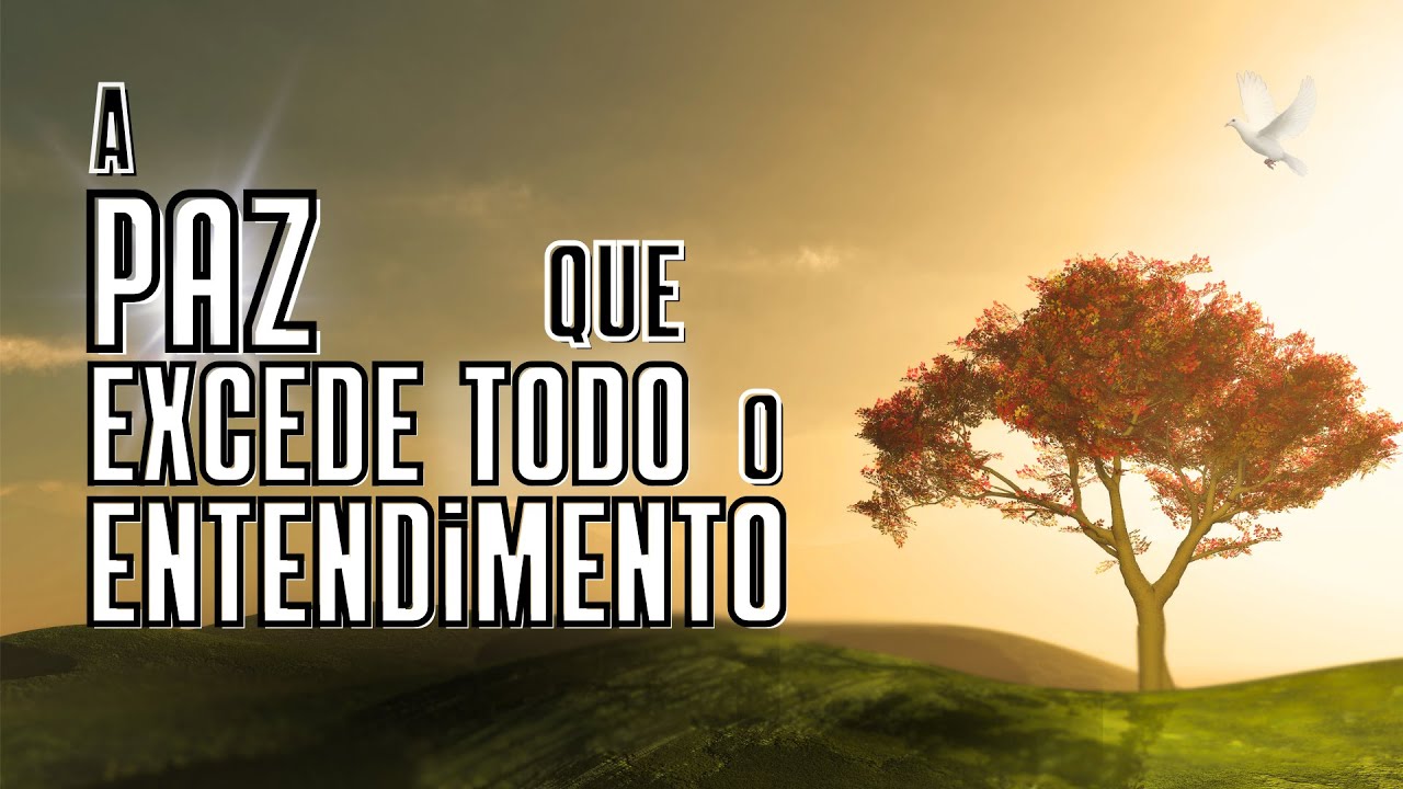 A paz que excede todo o entendimento - Igreja Batista de Itiúba - YouTube