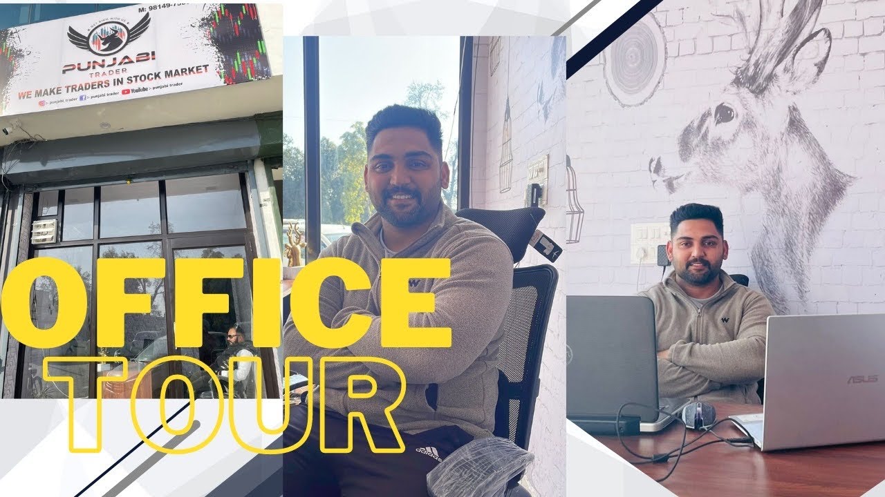 Dream Come True 🤗 My Office Tour 📈 Punjabi Trader ( Jagraon ) - YouTube