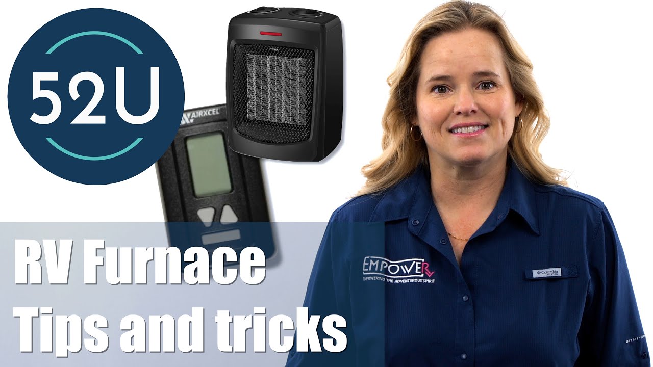 Stay Warm & Maximize Your RV Furnace Efficiency// 52U // Episode #51: ...