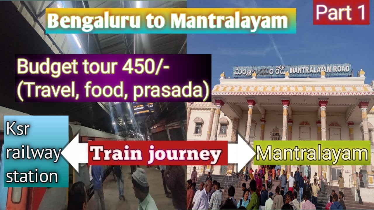 Part 1|Bengaluru to Mantralayam Train Journey| Budget tour | ಗುರು ...