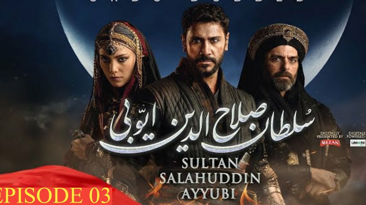 Sultan Salahuddin Ayoubi Part-3 | Sultan Salah-ud-din Ayoubi# ...